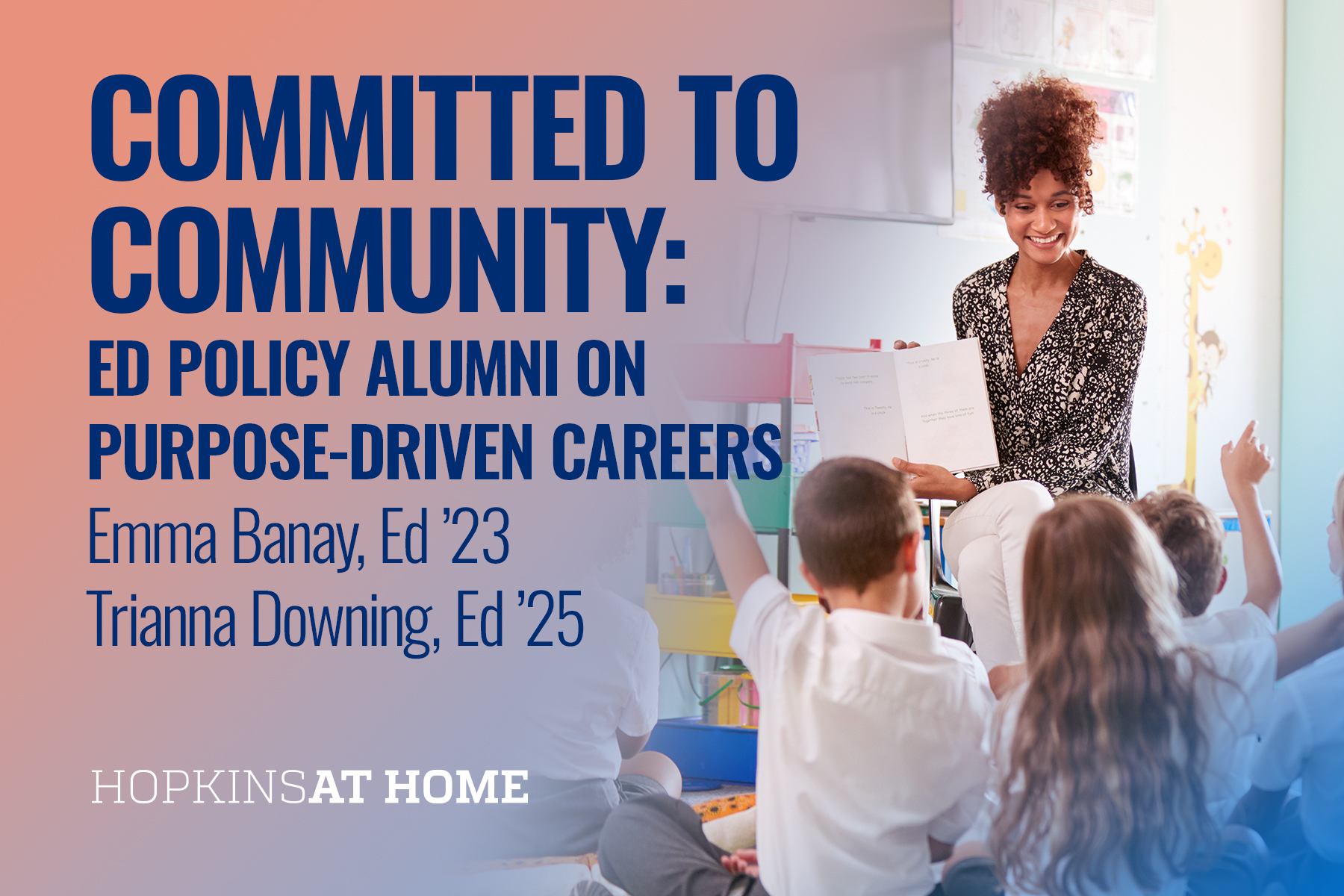 Committed to Community: Ed Policy Alumni on Purpose-Driven Careers | Johns Hopkins Events